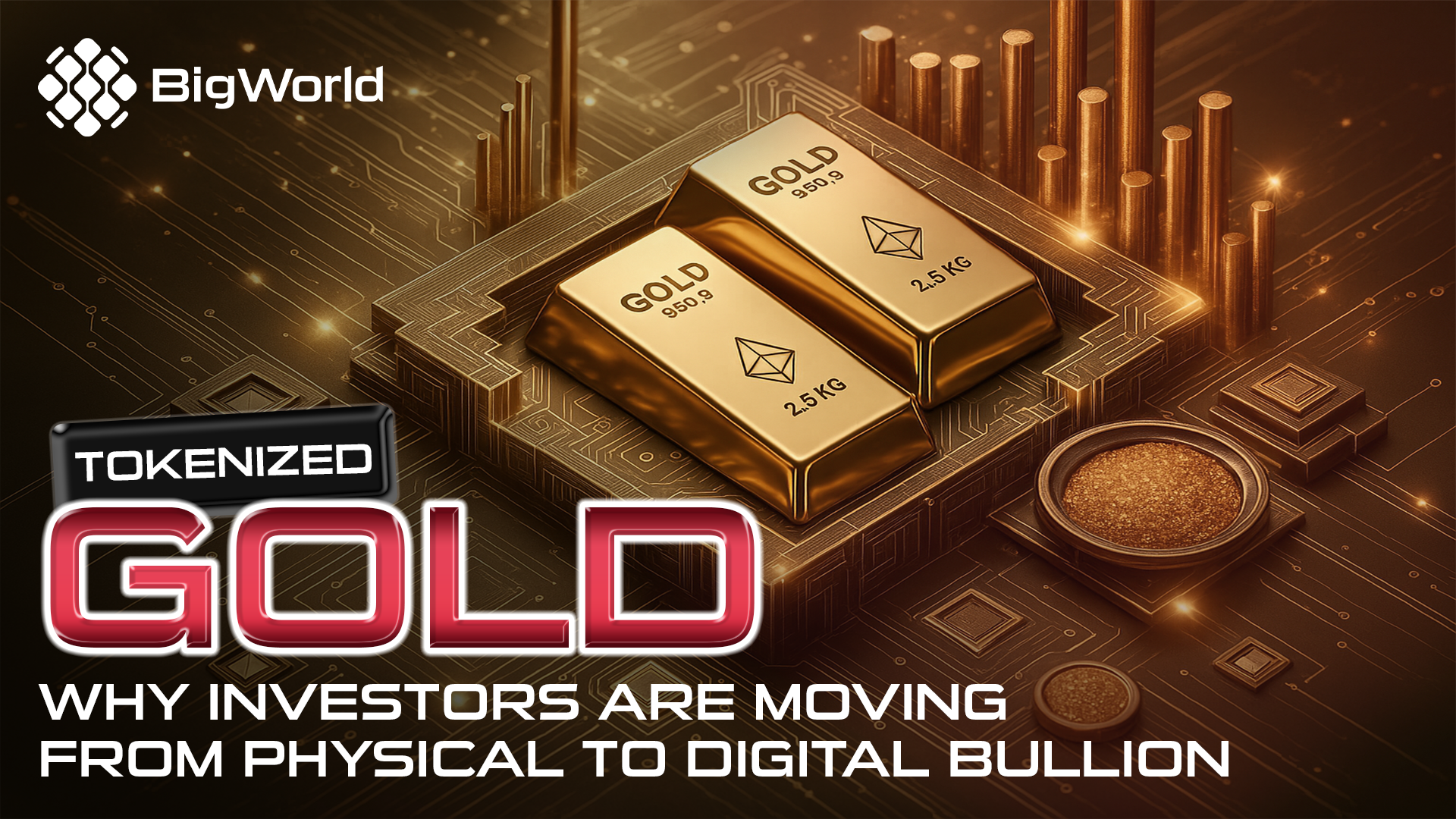Tokenized gold: why investors are moving from physical to digital bullion. | TheBigWorld